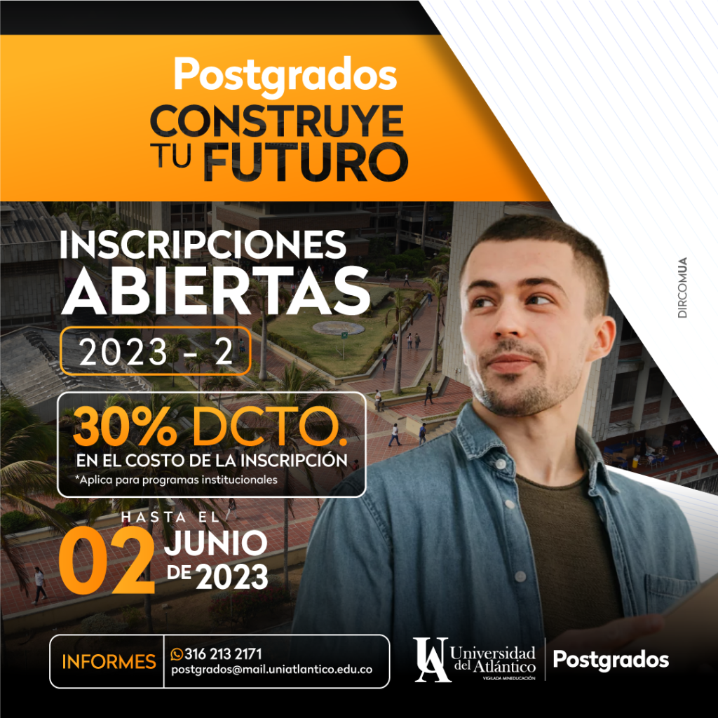Abiertas inscripciones para Postgrado periodo 2023-2 - Universidad del Atlántico
